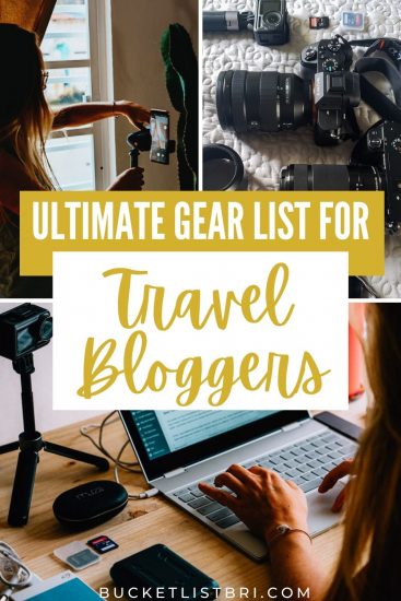 The Ultimate Travel Blogging Gear Guide | Bucketlist Bri