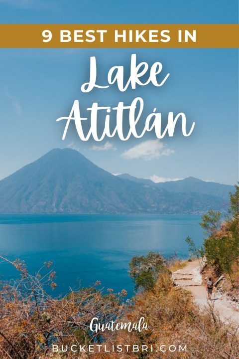 9 Incredible Hikes Around Lake Atitlán | Bucketlist Bri