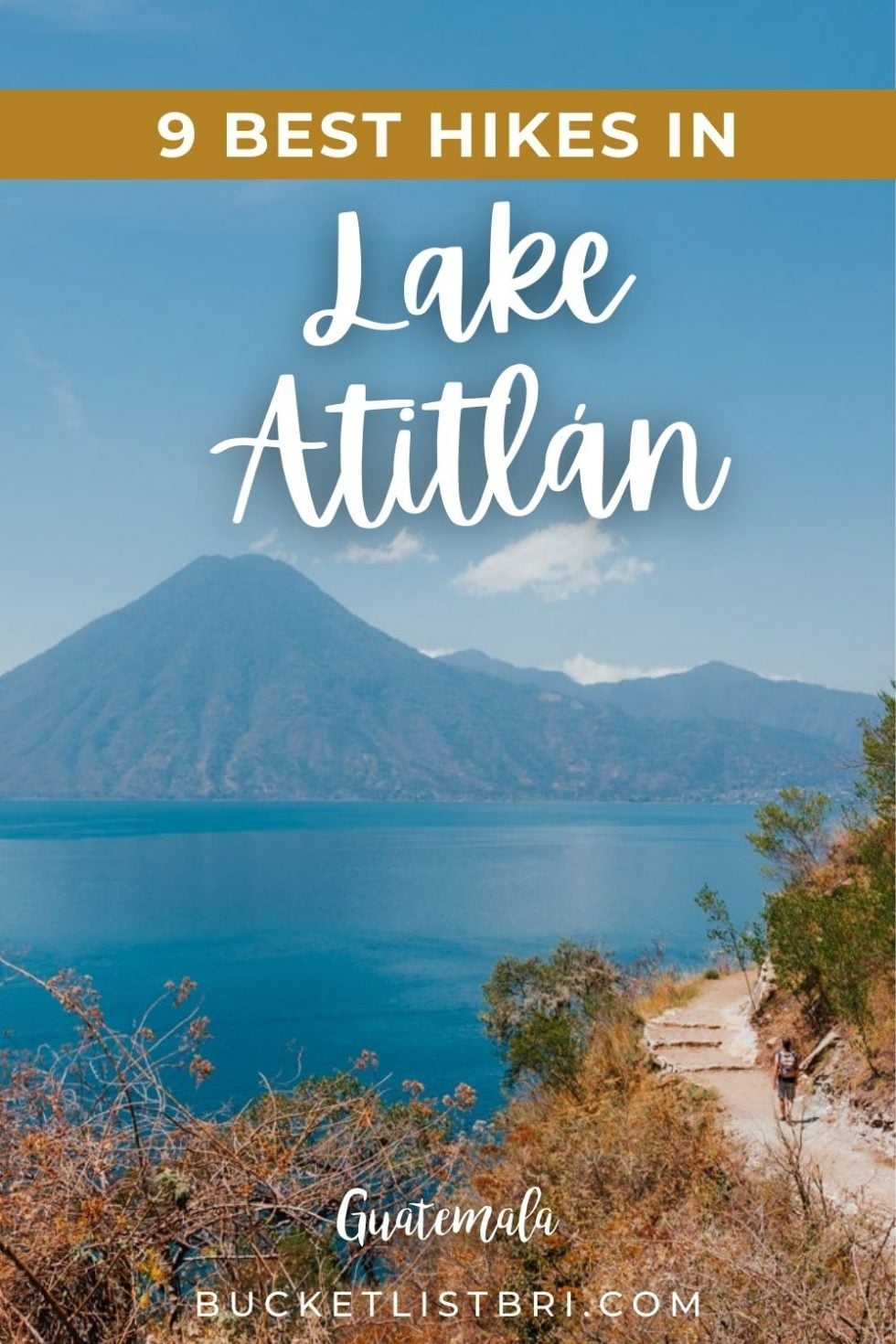 9 Incredible Hikes Around Lake Atitlán | Bucketlist Bri