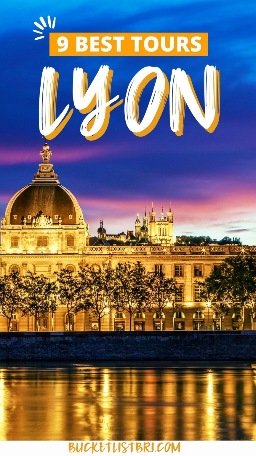 9 Best Tours of Lyon to See the City (Boat, Wine, Food, Etc)